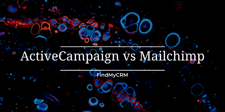 ActiveCampaign vs Mailchimp: Which One to Pick in 2024? | FindMyCRM ActiveCampaign vs Mailchimp: Which One to Pick in 2024? | FindMyCRM
